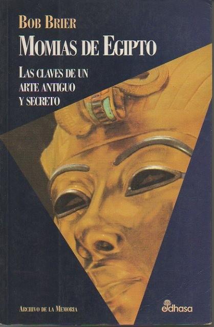 Momias De Egipto Las Claves De Un Arte Antiguo Y Secreto